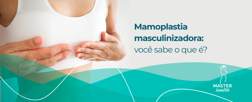 Posts com a Tag mastectomia masculinizadora - Blog Master Health